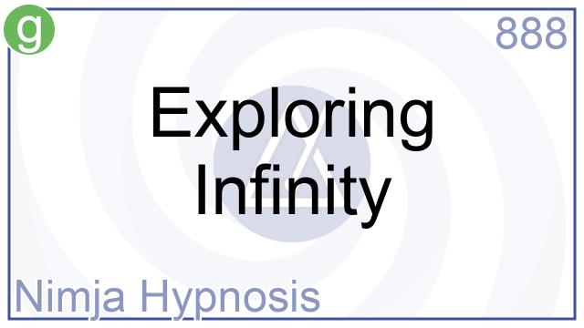 888 - Exploring Infinity - Nimja Hypnosis