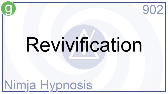 902 - Revivification - Nimja Hypnosis