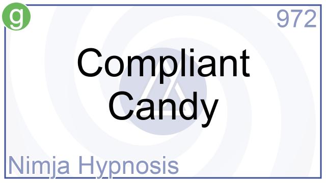 972 - Compliant Candy - Nimja Hypnosis