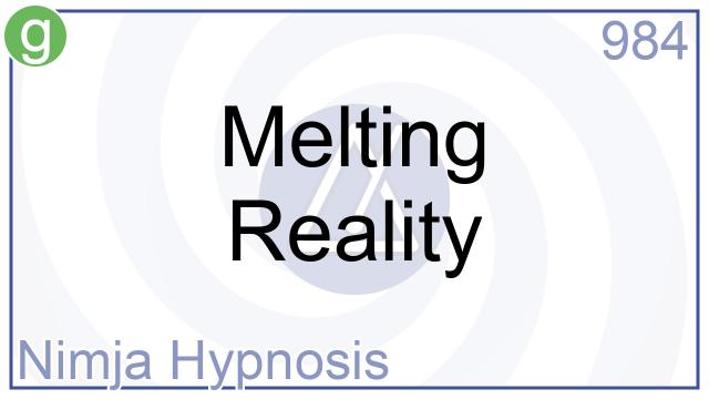 984 - Melting Reality - Nimja Hypnosis