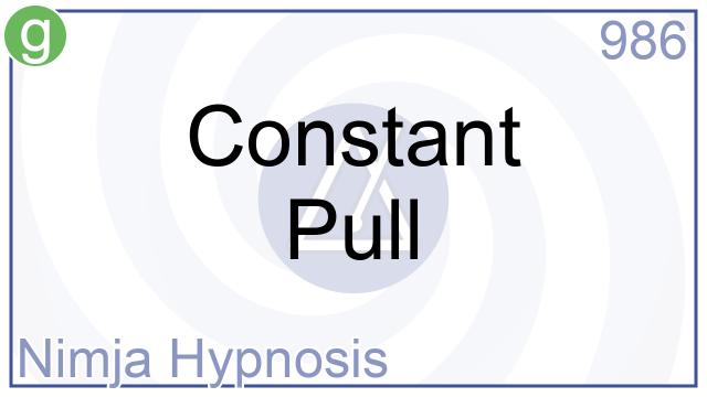 986 - Constant Pull - Nimja Hypnosis