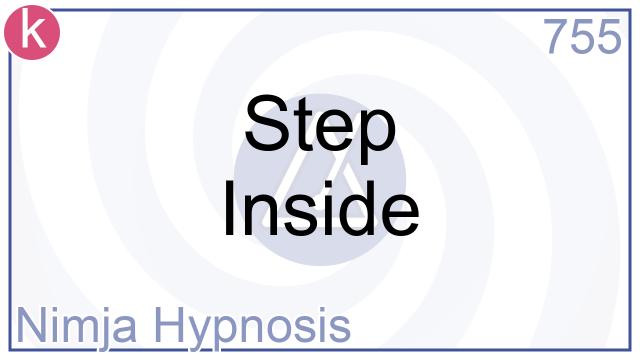 755 - Step Inside - Nimja Hypnosis