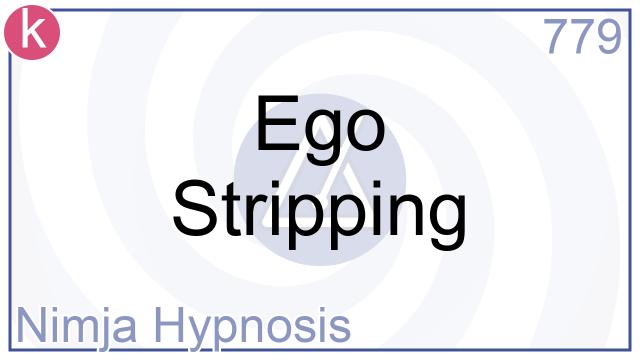 779 - Ego Stripping - Nimja Hypnosis