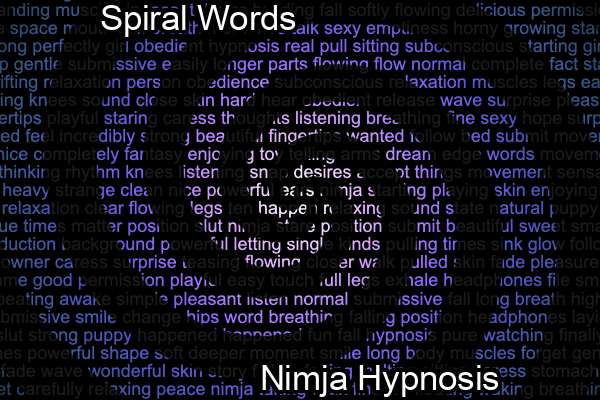 Customise: Spiral Words - Nimja Hypnosis